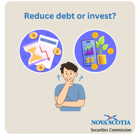 Reduce debt or invest? | Nova Scotia Securities Commission